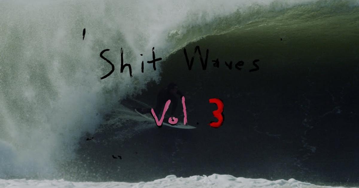 Shit Waves Vol 3 Around The Waves